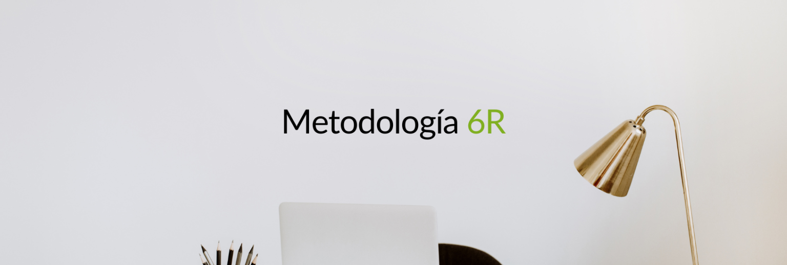 Metodología 6R – 6R Institute